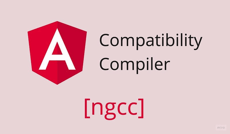 The Removal of Angular Compatibility Compiler (ngcc) in Angular 16 - Igor Katsuba